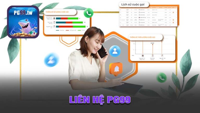 Liên hệ PG99 - Giải quyết mọi thắc mắc với sự nhiệt tình